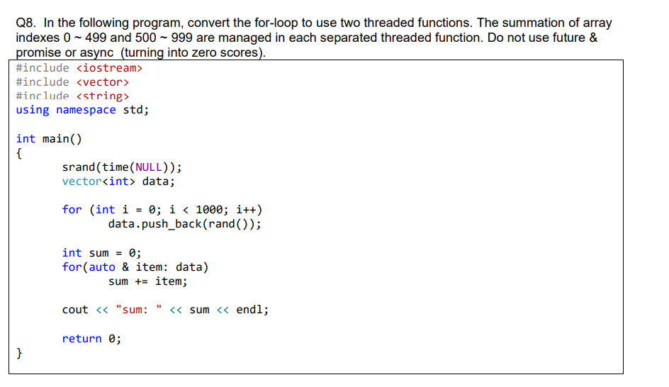 Solved Q8. In the following program, convert the for-loop to | Chegg.com