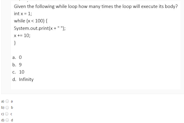 Solved Given the following while loop how many times the | Chegg.com