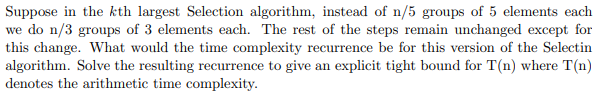 Solved Suppose in the kth largest Selection algorithm, | Chegg.com