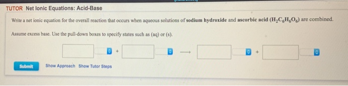 Solved TUTOR Net lonic Equations: Acid-Base Write a net | Chegg.com