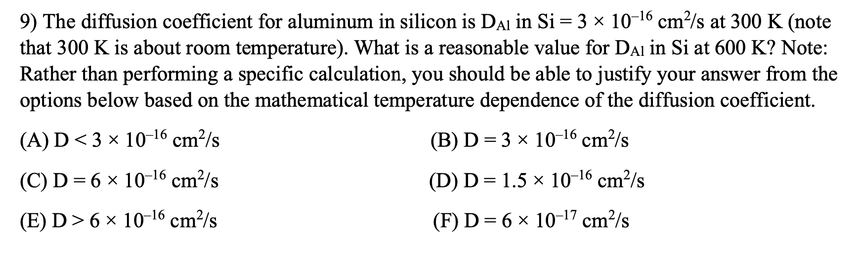 Solved 9) The diffusion coefficient for aluminum in silicon | Chegg.com