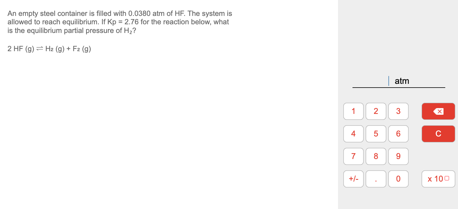 Solved An empty steel container is filled with 0.0380 atm of | Chegg.com