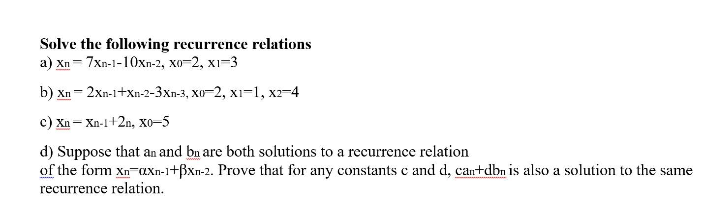 Solved Solve the following recurrence relations a) | Chegg.com