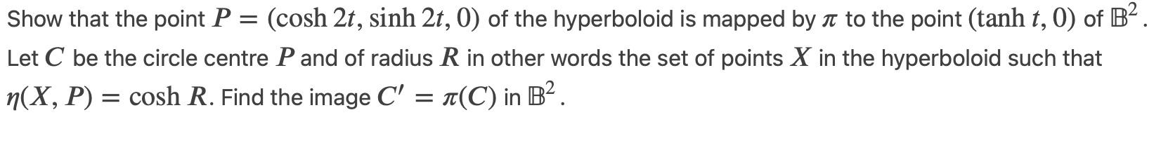 Solved = Show that the point P = (cosh 2t, sinh 2t, 0) of | Chegg.com