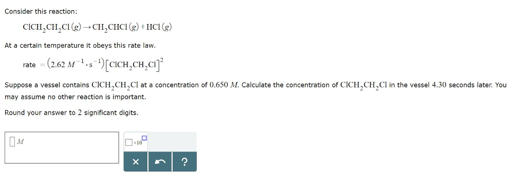 Solved Consider this reaction: ClCH2CH2Cl (g) = CH2CHCl (g) | Chegg.com