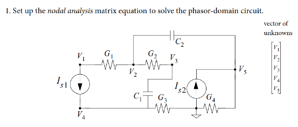 Solved 1. Set up the nodal analysis matrix equation to solve | Chegg.com
