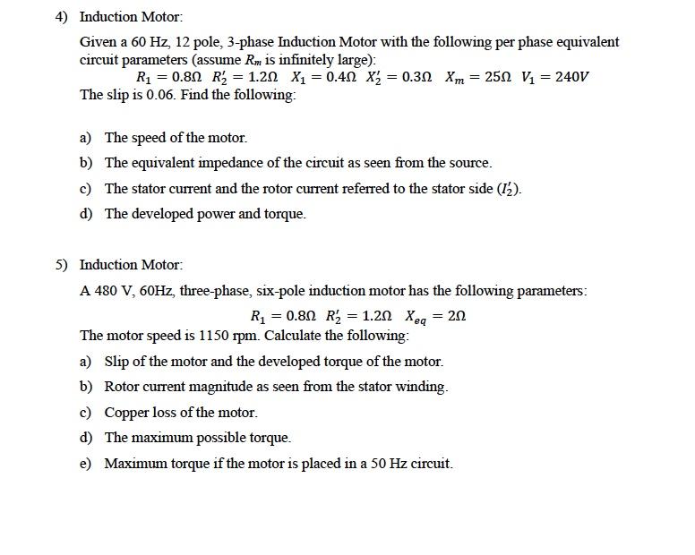 Solved 4) Induction Motor: Given a 60 Hz, 12 pole, 3-phase | Chegg.com