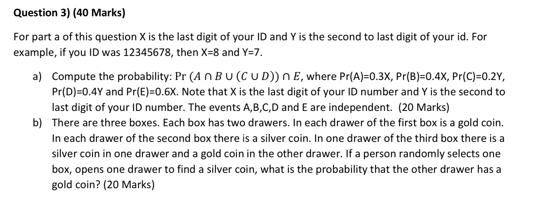 Solved Question 3) (40 Marks) For part a of this question X | Chegg.com