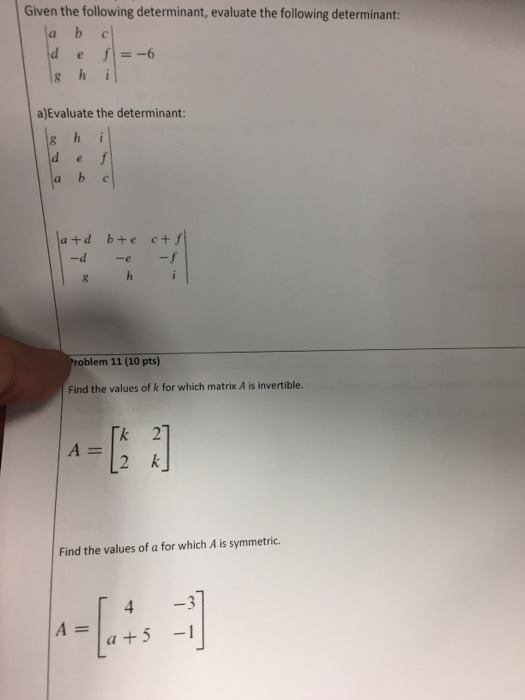 Solved Given the following determinant, evaluate the | Chegg.com