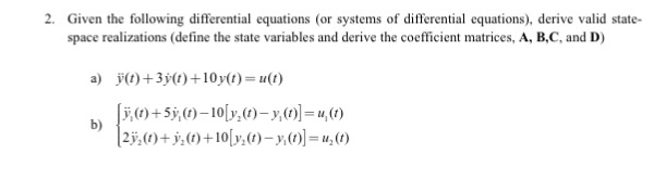 Solved 2. Given the following differential equations (or | Chegg.com