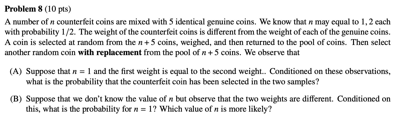 Solved Problem 8 (10 pts) A number of n counterfeit coins | Chegg.com