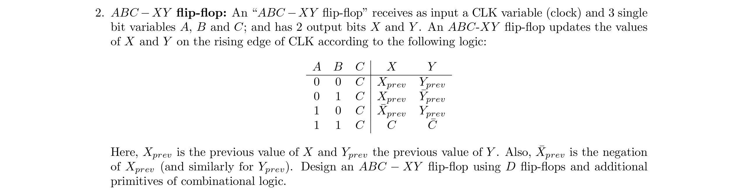 Solved 2. ABC – XY flip-flop: An “ABC – XY flip-flop” | Chegg.com