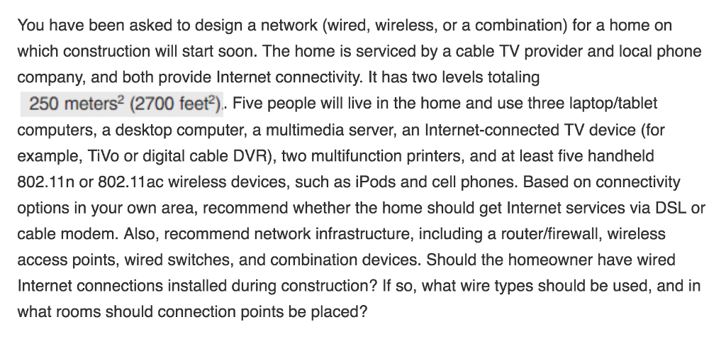 Solved You have been asked to design a network (wired, | Chegg.com