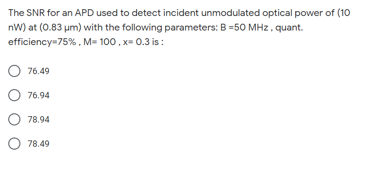 Solved The SNR for an APD used to detect incident | Chegg.com