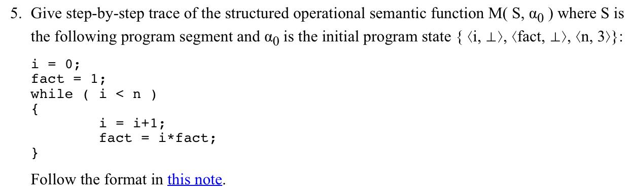 Solved 5. Give step-by-step trace of the structured | Chegg.com