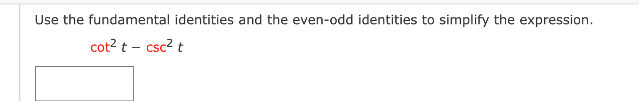 Solved Use the fundamental identities and the even-odd | Chegg.com