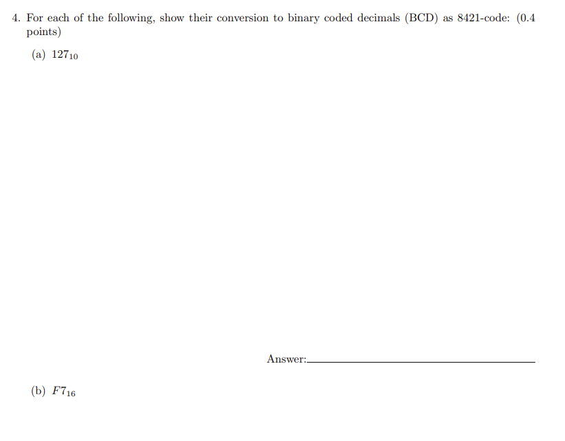 Solved 4. For each of the following, show their conversion | Chegg.com