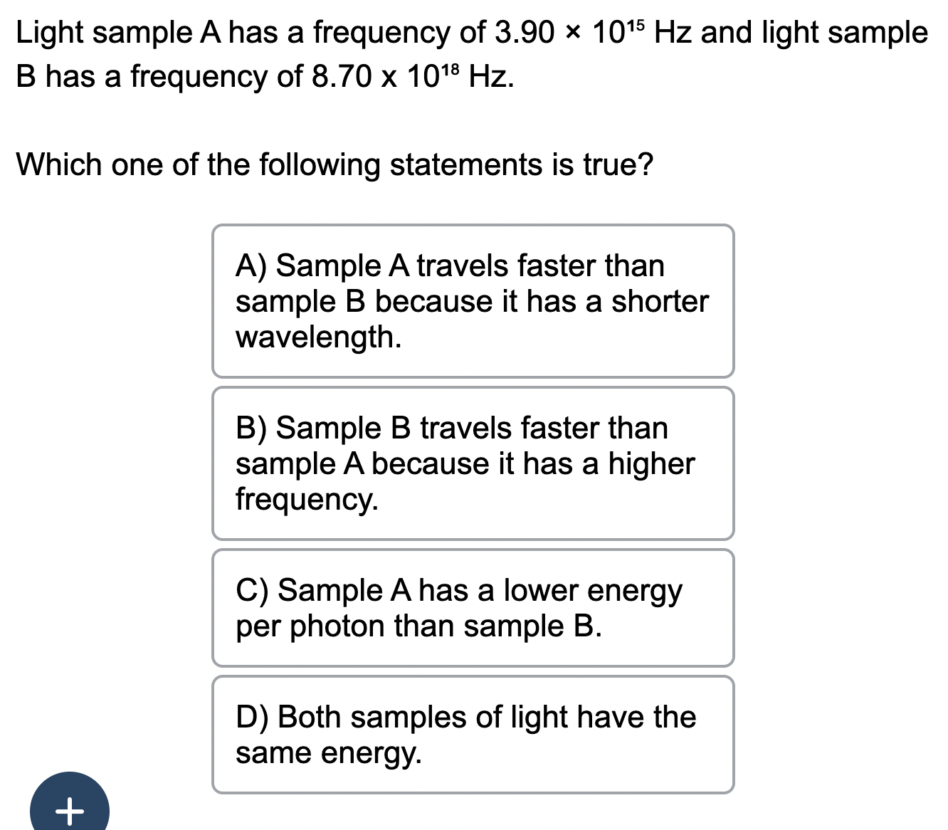 Solved Light sample A has a frequency of 3.90×1015Hz ﻿and | Chegg.com