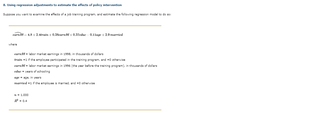 Solved 8. Using regression adjustments to estimate the | Chegg.com