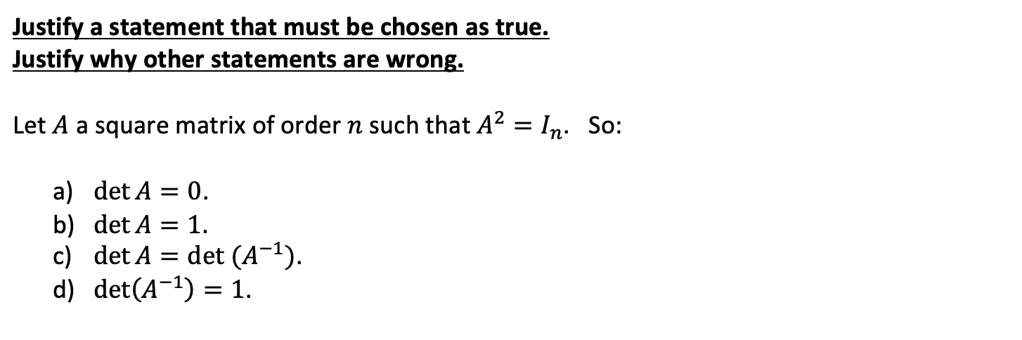 Solved Justify a statement that must be chosen as true. | Chegg.com