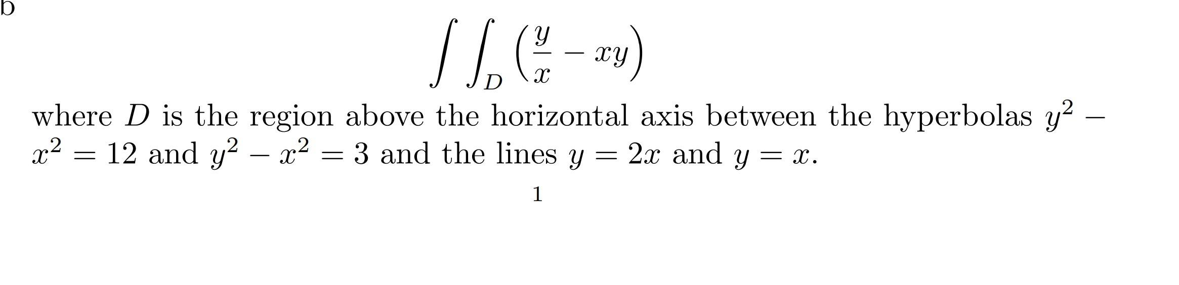 Solved ∬D(xy−xy) where D is the region above the horizontal | Chegg.com