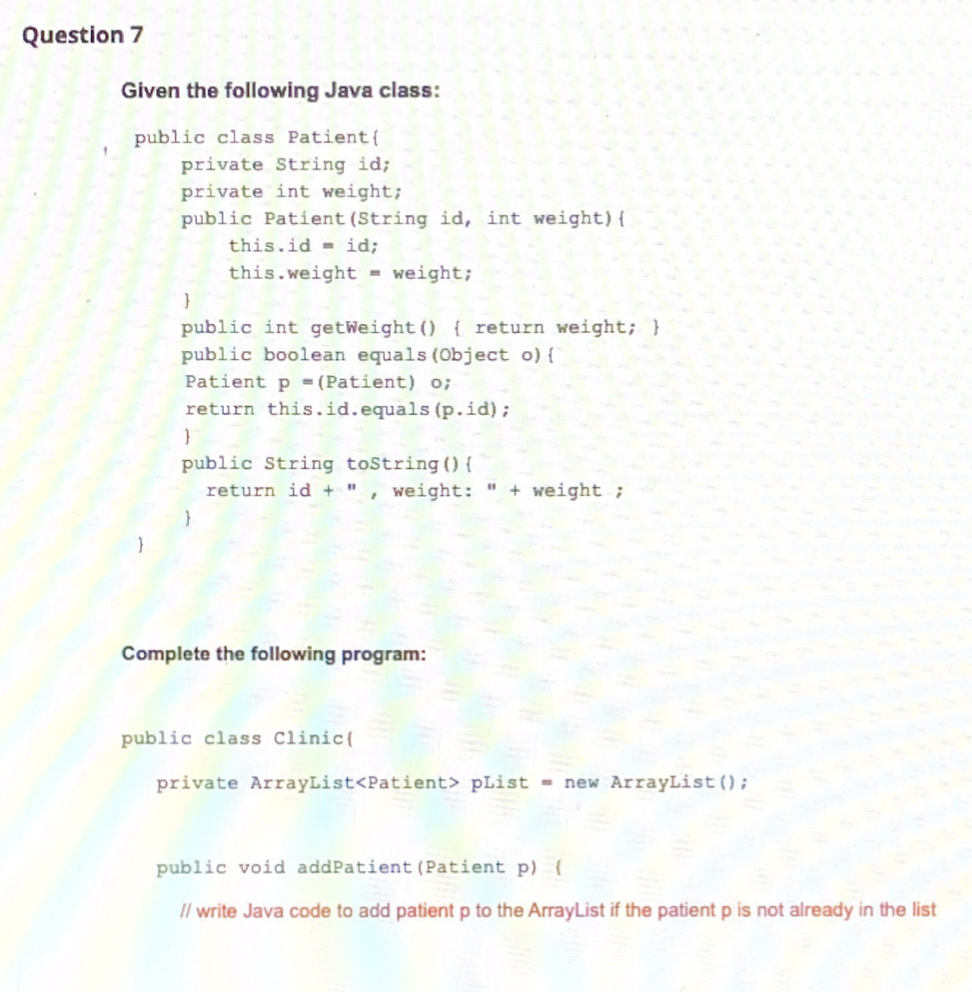 Solved Question 7 Given the following Java class: public | Chegg.com