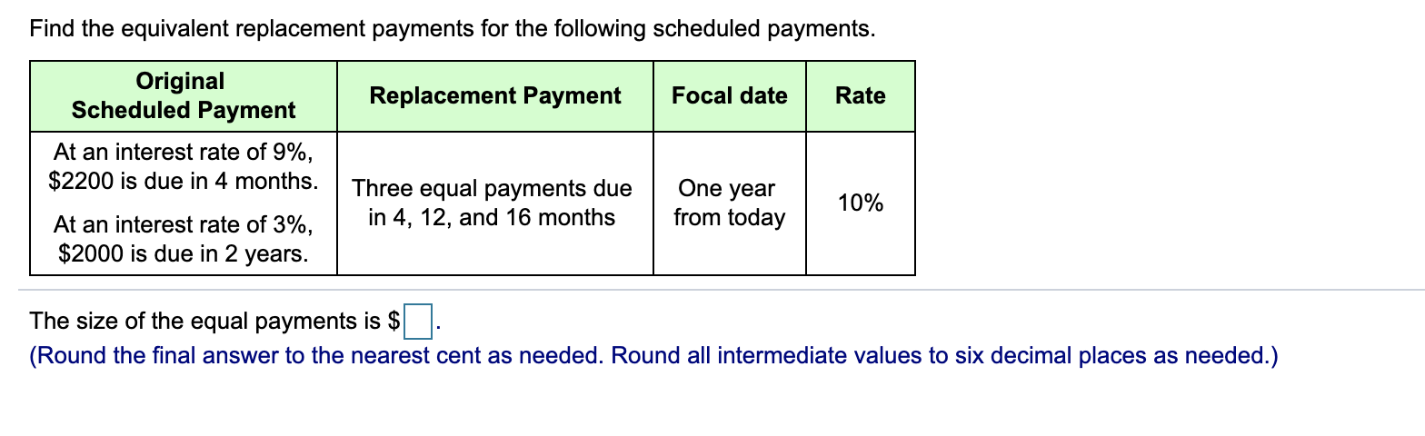 Solved Find the equivalent replacement payments for the | Chegg.com