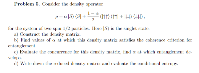 Solved Consider the density operator for the system of two | Chegg.com