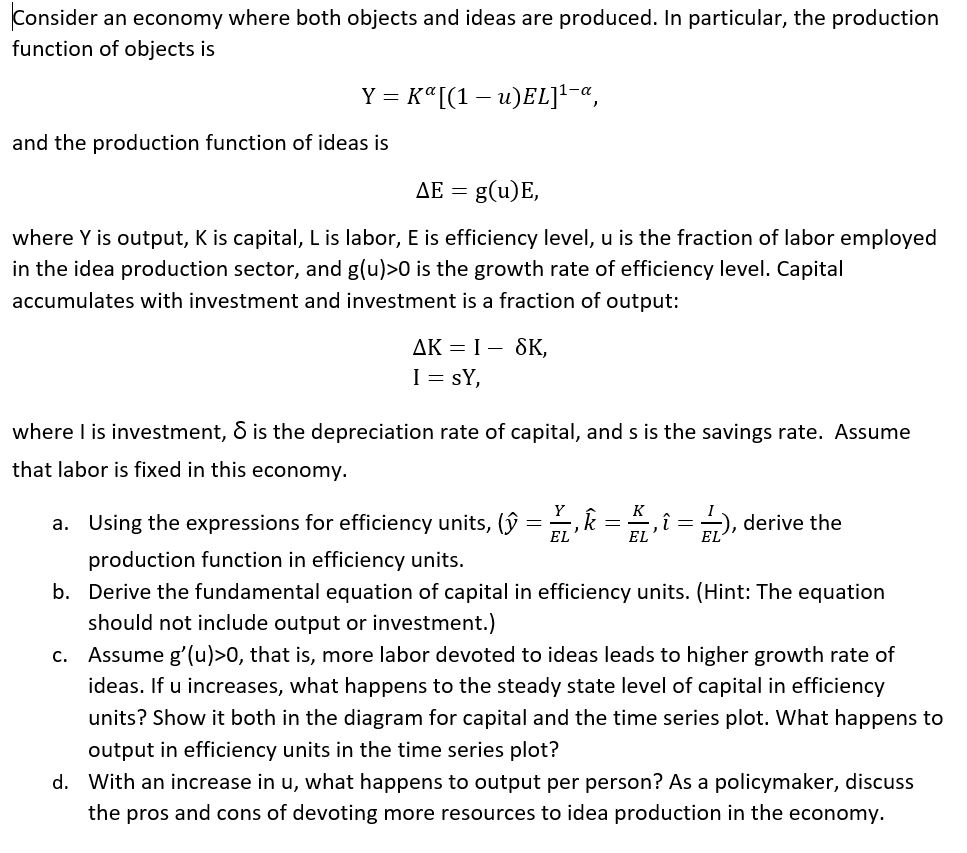 Consider an economy where both objects and ideas are | Chegg.com