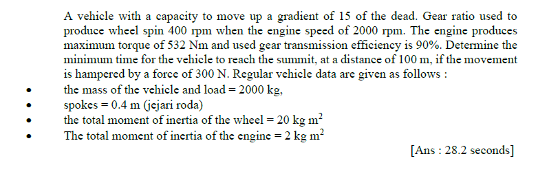 Solved A vehicle with a capacity to move up a gradient of 15 | Chegg.com