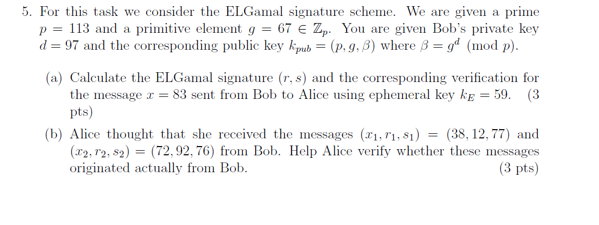 Solved 5. For this task we consider the ELGamal signature | Chegg.com