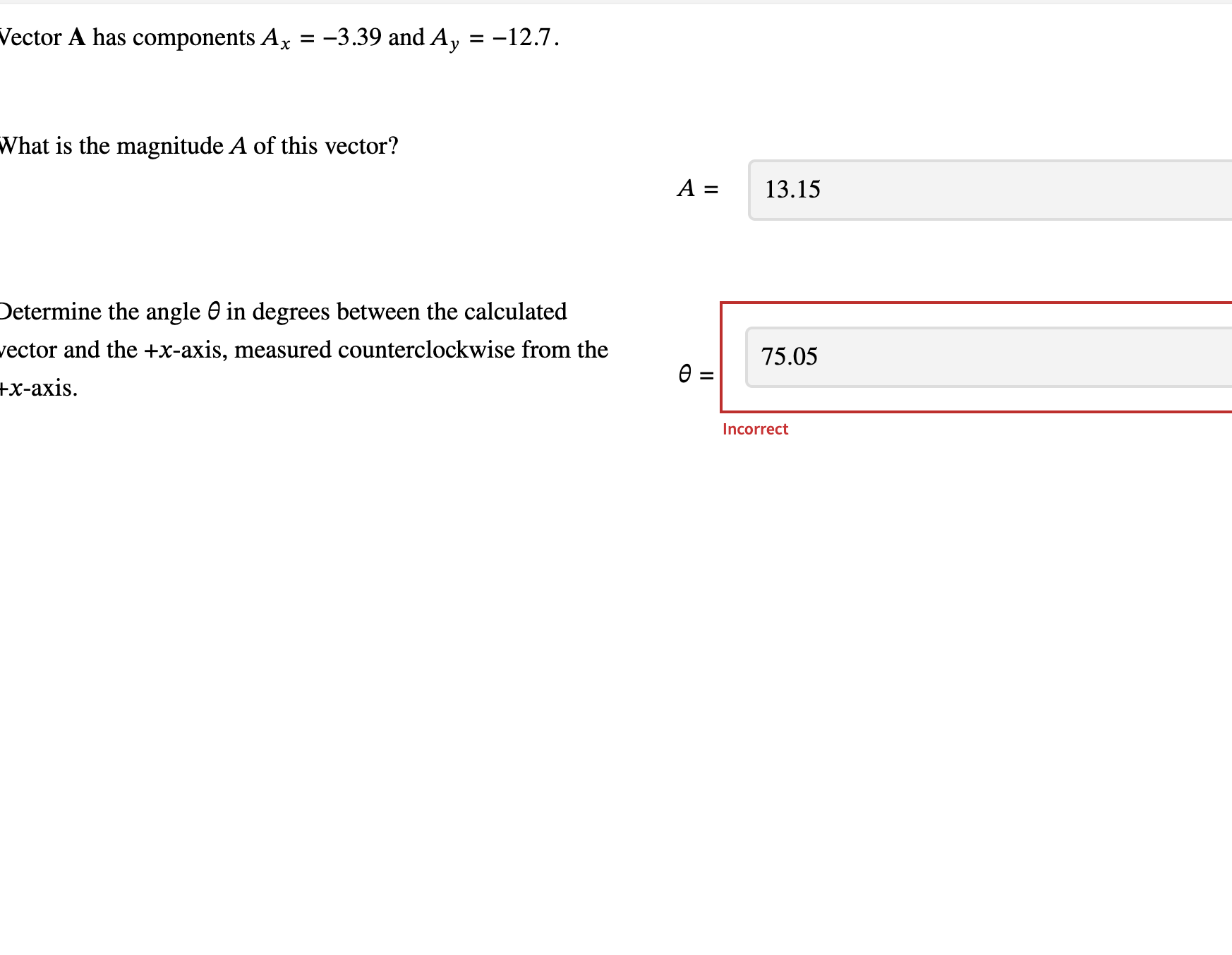 Solved Vector A has components Ax=-3.39 ﻿and Ay=-12.7.What | Chegg.com