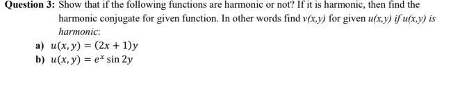 Solved Question 3: Show that if the following functions are | Chegg.com