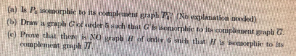 Solved A Is P Isomorphic To Its Complement Graph P No 