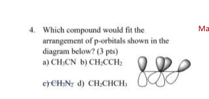 Solved 4. Which compound would fit the arrangement of | Chegg.com