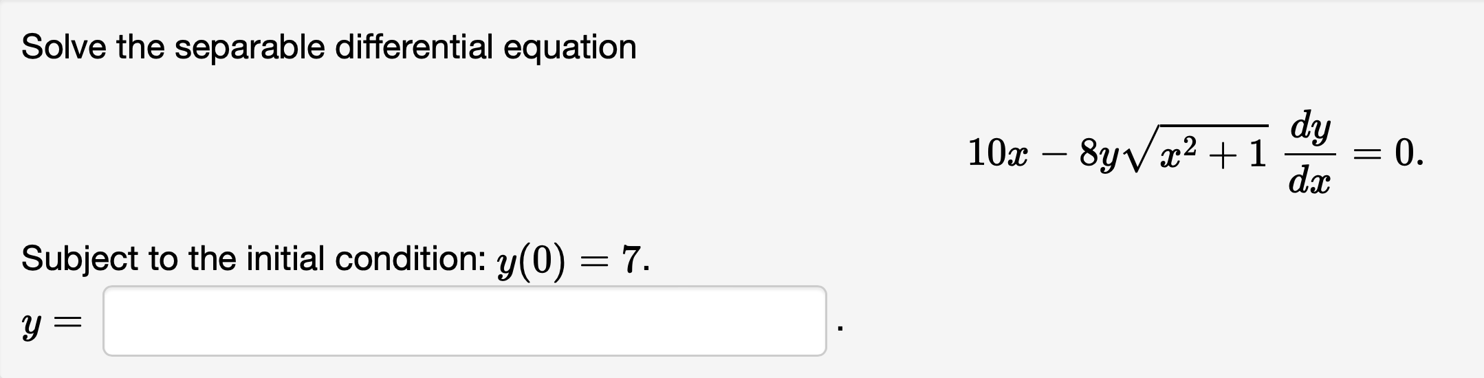Solved Solve the separable differential equation | Chegg.com