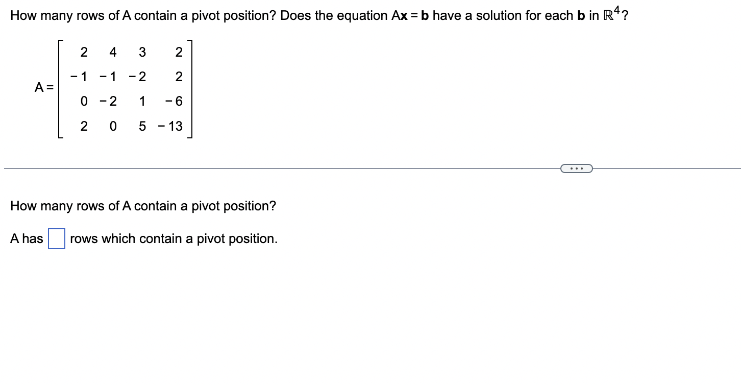 Solved How many rows of A contain a pivot position? Does the | Chegg.com