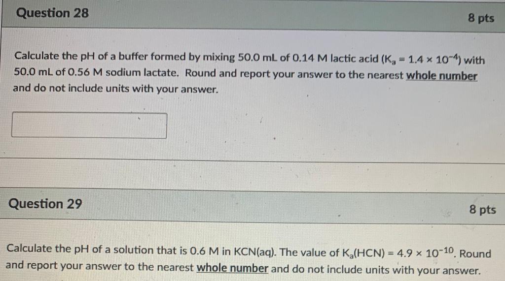 Solved Question 28 8 pts Calculate the pH of a buffer formed | Chegg.com