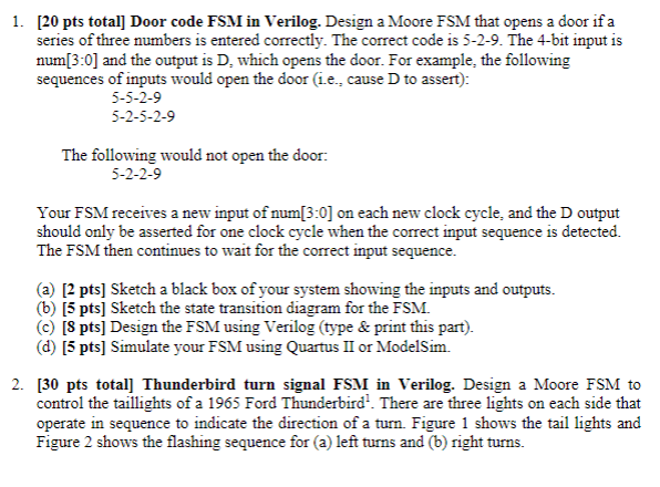 1. [20 pts totall Door code FSM in Verilog. Design a | Chegg.com 1. [20 pts totall Door code FSM in Verilog. Design a | Chegg.com
