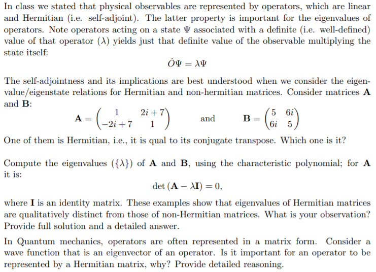 Solved In class we stated that physical observables are | Chegg.com
