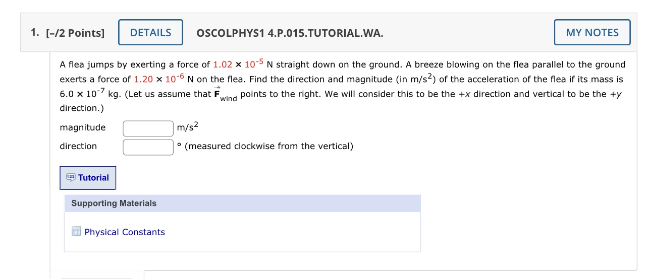 A flea jumps by exerting a force of 1.02×10−5 N | Chegg.com