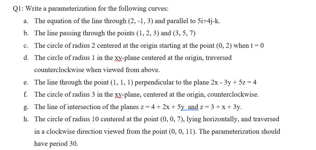 Solved Q1: Write a parameterization for the following | Chegg.com