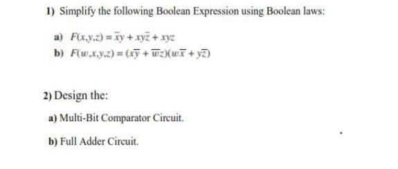 Solved 1) Simplify the following Boolean Expression using | Chegg.com