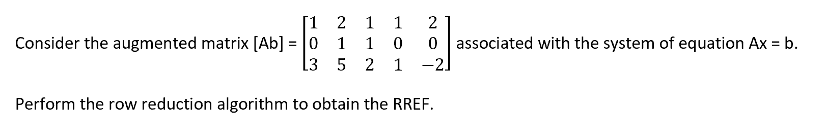 Solved Consider the augmented matrix | Chegg.com