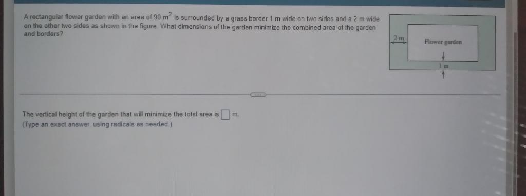 Solved A rectangular flower garden with an area of 90 m2 is | Chegg.com
