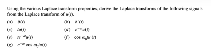 Solved . Using the various Laplace transform properties, | Chegg.com