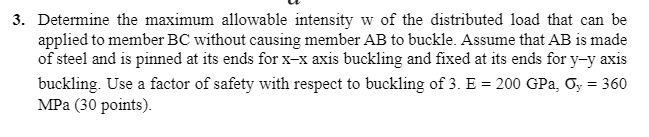 Solved 3. Determine the maximum allowable intensity w of the | Chegg.com