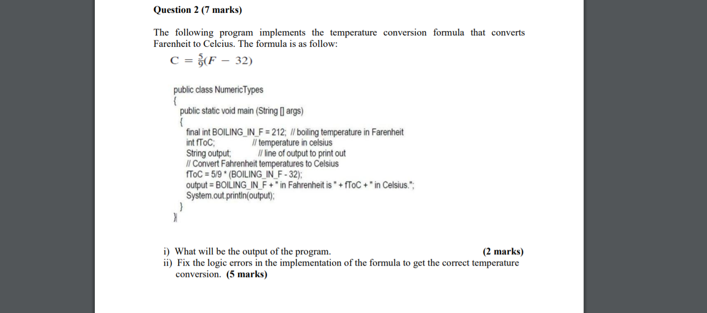 Solved Question 2 (7 marks) The following program implements | Chegg.com