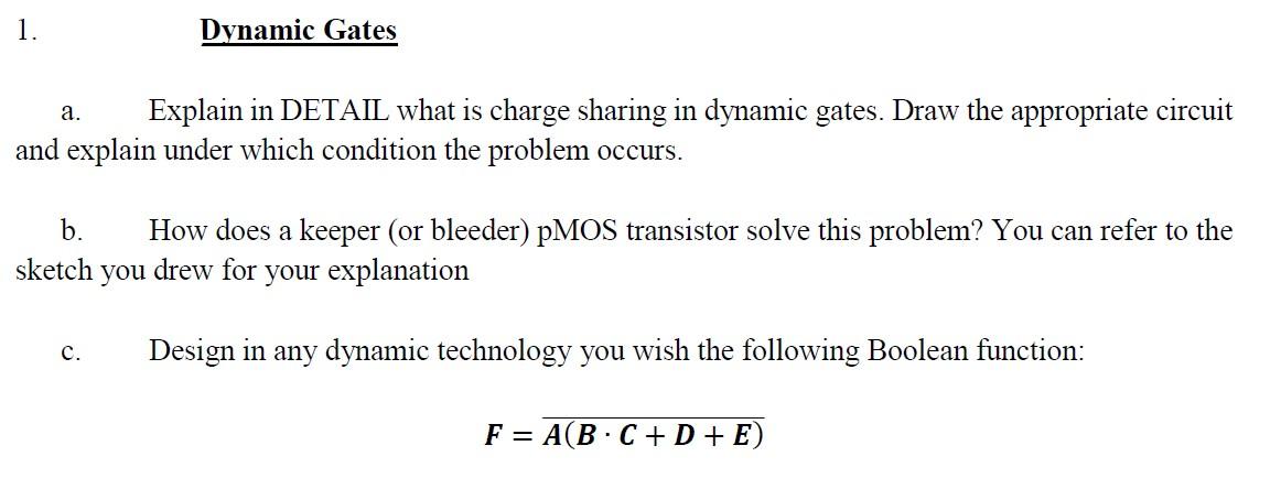 Solved 1. Dynamic Gates a. Explain in DETAIL what is charge | Chegg.com