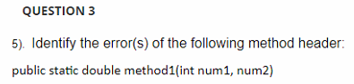 Solved QUESTION 3 5). Identify the error(s) of the following | Chegg.com